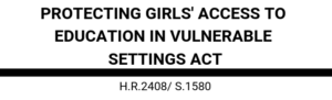 Protecting Girls Access To Education In Vulnerable Settings Act The